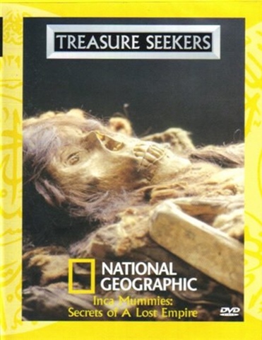 National Geographic - Inca Mummies - Secrets Of A Lost Empire - CeX (IE ...